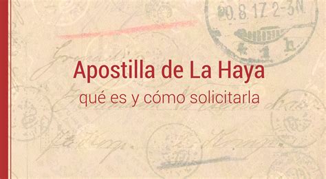 QUÉ ES LA APOSTILLA DE LA HAYA Traductores Jurados iTrad