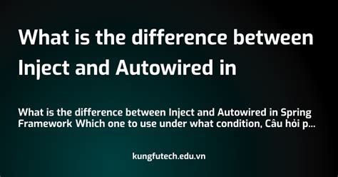 What Is The Difference Between Inject And Autowired In