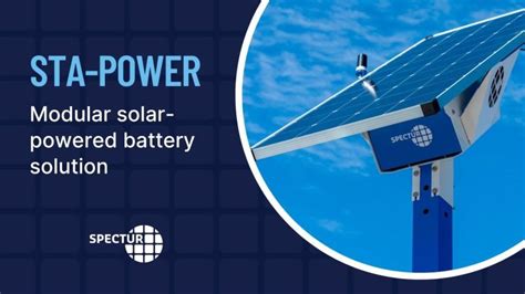 Spectur Sta Power Modular Solar Powered Battery Solution Spectur