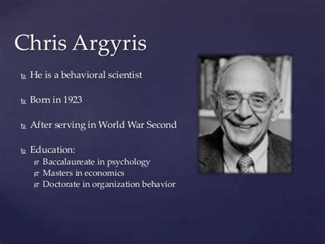 Chris Argyris Contribution To Management Theory Logical Biz