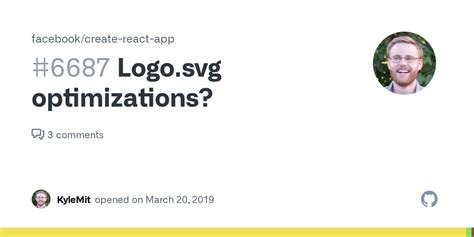 Logosvg Optimizations · Issue 6687 · Facebookcreate React App · Github