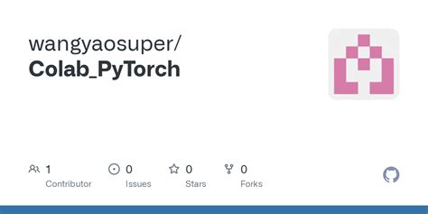 Github Wangyaosupercolabpytorch