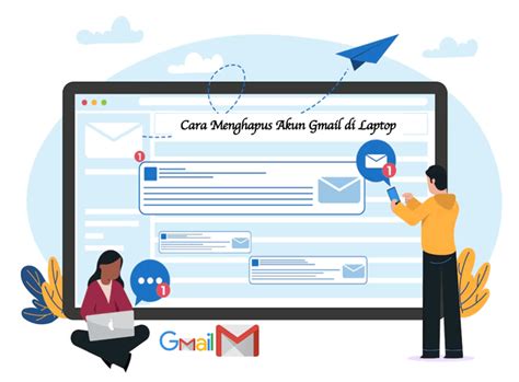 Inilah Cara Menghapus Akun Gmail Di Laptop Atau Komputer ATTILA