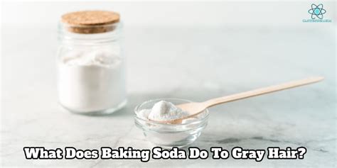 What Does Baking Soda Do To Gray Hair 7 Possible Side Effects