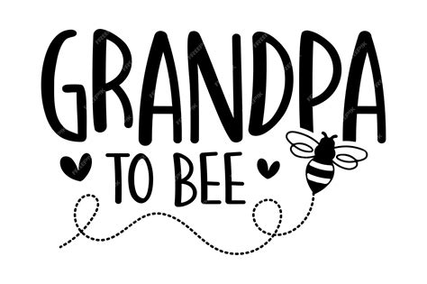 Premium Vector Grandpa To Bee