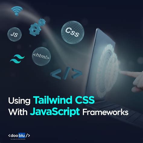 dooblu on linkedin tailwindcss javascriptframeworks webdevelopment