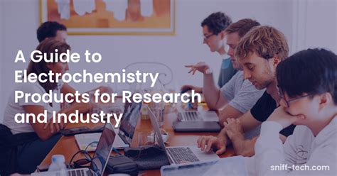 A Guide To Electrochemistry Products For Research And Industry