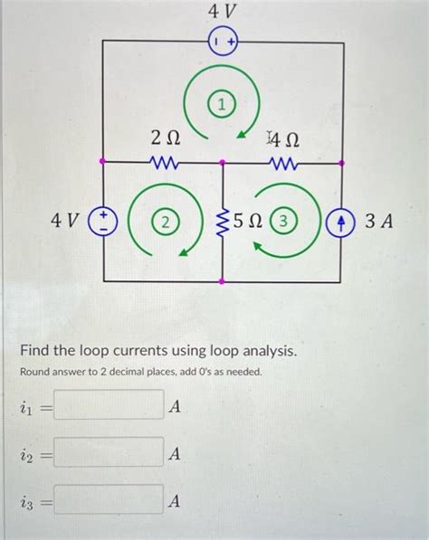 Solved Find The Loop Currents Using Loop Analysis Round