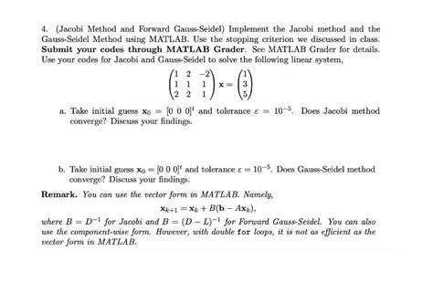Solved 4 Jacobi Method And Forward Gauss Seidel Implement Chegg