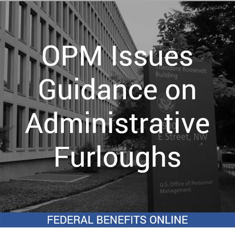 Opm Issues Guidance On Administrative Furloughs — Federal Benefits Online