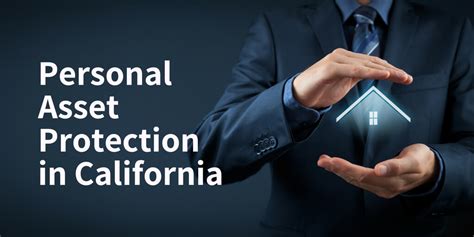Personal Asset Protection In California Law Advocate Group Llp