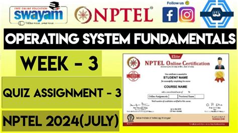 Operating System Fundamentals Nptel 2024 July Week 3 Assignment
