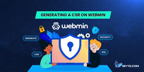 Generating A CSR On Webmin 1Byte1Byte