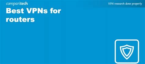 5 Best VPNs For Routers And How To Use Them Comparitech