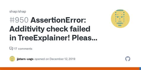 Assertionerror Additivity Check Failed In Treeexplainer Please Report