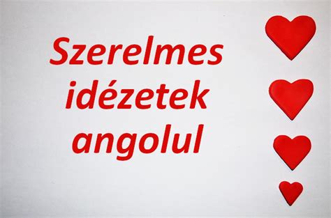 Szerelmes idézetek angolul Idézetek Képekkel