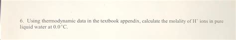 solved using thermodynamic data in the textbook appendix