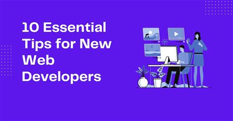 10 essential tips for new web developers