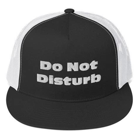 Do Not Disturb Trucker Cap Funny Hat Joke Hat Dad Joke Hats Ts For Him Etsy