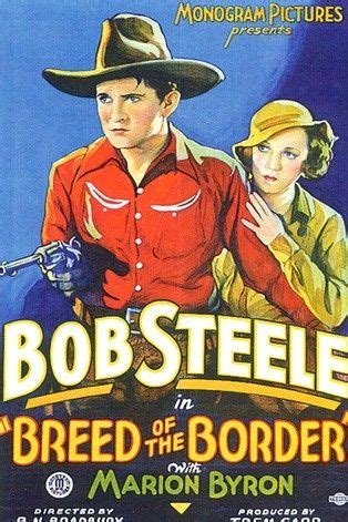 Bob Steele Movie Posters Bob Steele Bob Steele My Pal Pinterest