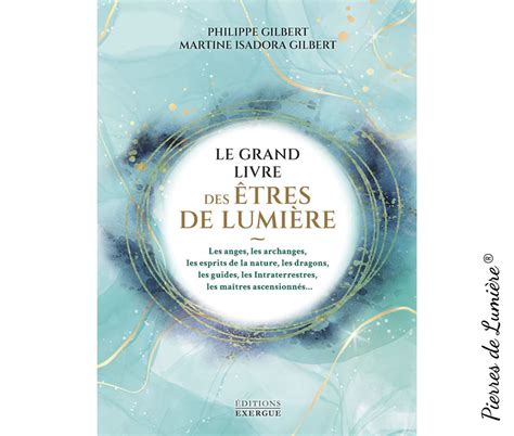 Le Grand livre des êtres de lumière Pierres de Lumiere