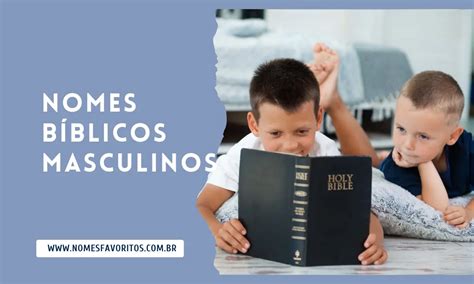 Nomes Bíblicos masculinos Significados e Inspirações