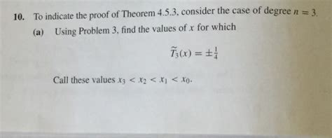 Solved 10 To Indicate The Proof Of Theorem 4 5 3 Consider Chegg Com
