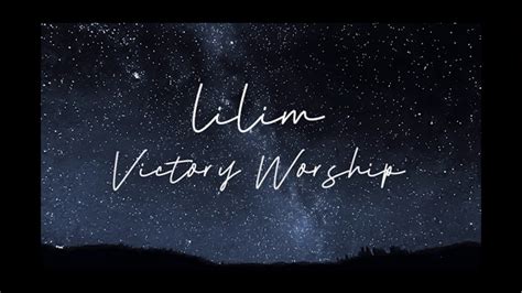Victory Worship Lilim FEMALE VERSION Lyric Video YouTube