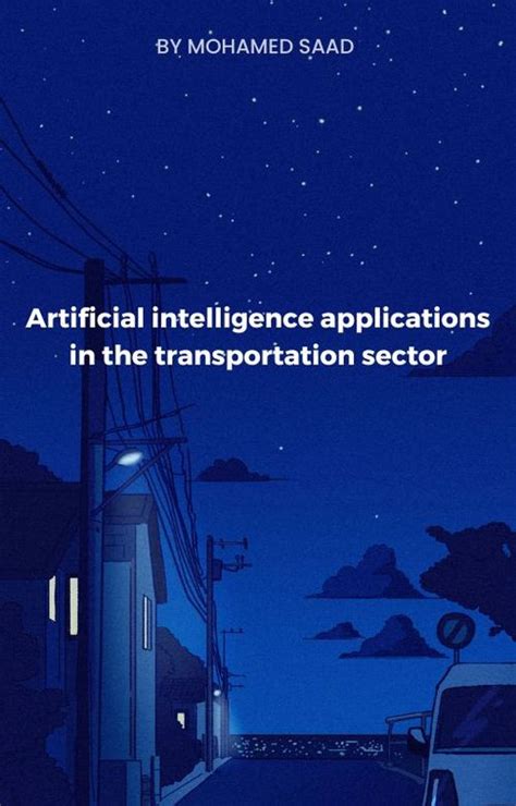 Artificial Intelligence Applications In The Transportations Tradebit