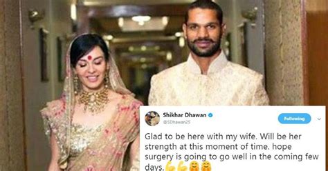 This Emotional Message By Shikhar Dhawan Ahead Of Wifes Surgery Will