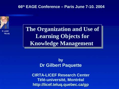 Ppt © Licef Teluq The Organization And Use Of Learning Objects For Knowledge Management By Dr