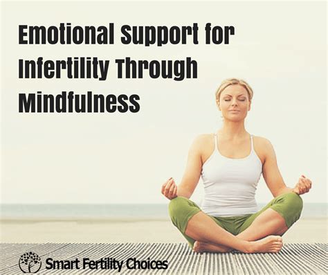 Mindfulness For Infertility Smart Fertility Choices