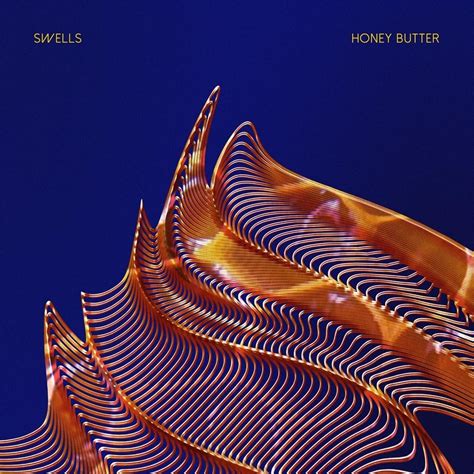 Swells Pop Honey Butter Lyrics Genius Lyrics
