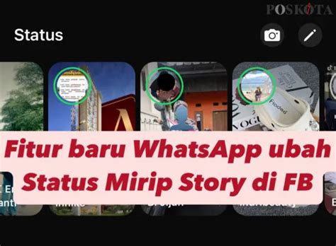 5 Cara Ganti Tampilan Status WhatsApp Versi Terbaru Bisa Intip Sebelum