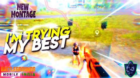 I Am Trying My Best 🔥 Bgmi New Montage Let Me Down Slowly 😱 Pubg