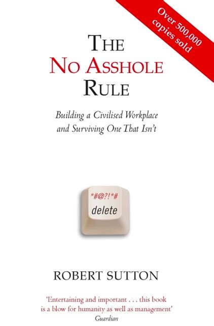 The No Asshole Rule Summary Robert I Sutton Soundview