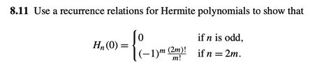 Solved 811 Use A Recurrence Relations For Hermite