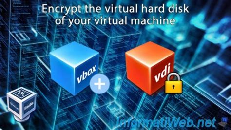 Encrypt The Virtual Hard Disk Of Your Virtual Machine On VirtualBox 7 0 Virtualization
