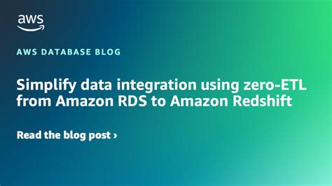 Simplify Data Integration Using Zero Etl From Amazon Rds To Amazon