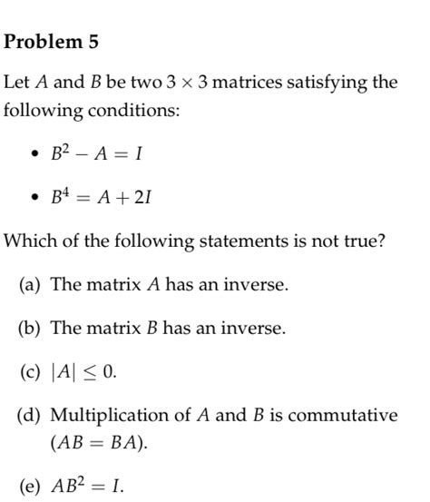 Solved Problem 5let A And B ﻿be Two 3×3 ﻿matrices Satisfying