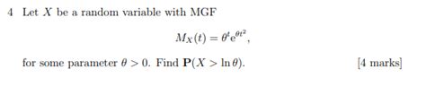 Solved 4 Let X Be A Random Variable With Mgf Mxt 62012