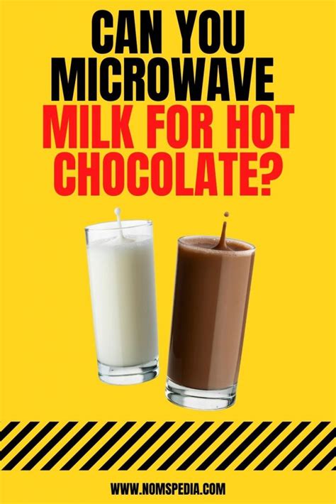 Can You Microwave Milk For Hot Chocolate Read This First