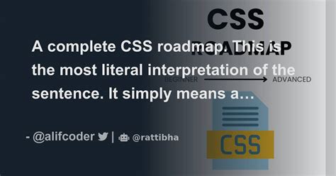 A Complete Css Roadmap This Is The Most Literal Interpretation Of The