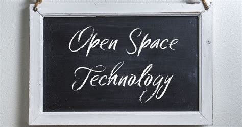 4 reasons why we love open space technology the facilitation hub