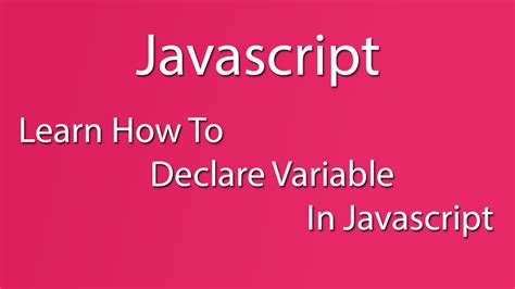 Javascript - Learn How To Declare Variable In Javascript- Learn Basic - Learn Quickly - YouTube