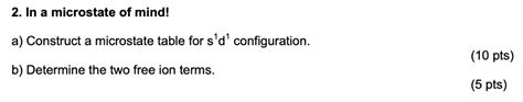 Solved 2 In A Microstate Of Mind A Construct A Microstate