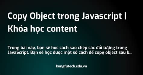 Copy Object Trong Javascript Khóa Học Content