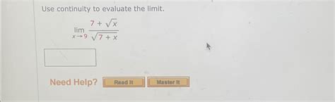 Solved Use Continuity To Evaluate The