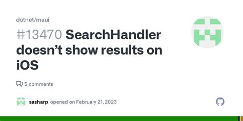 Searchhandler Doesnt Show Results On Ios · Issue 13470 · Dotnetmaui