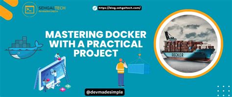 Containers Made Easy Mastering Docker With A Practical Project Dev Community